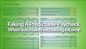 Faking A Predictable Paycheck When You Have Fluctuating Income