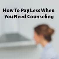 How To Pay Less When You Need Counseling